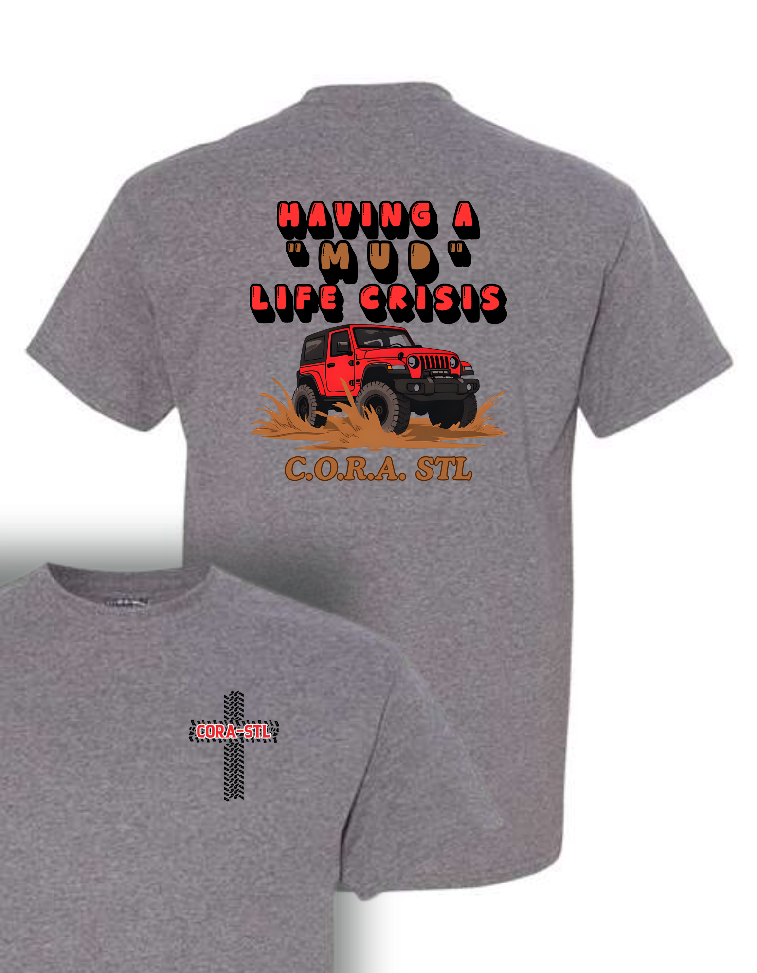 CORA-STL Mud Life T-Shirt – Crafty Midwestern Mommy